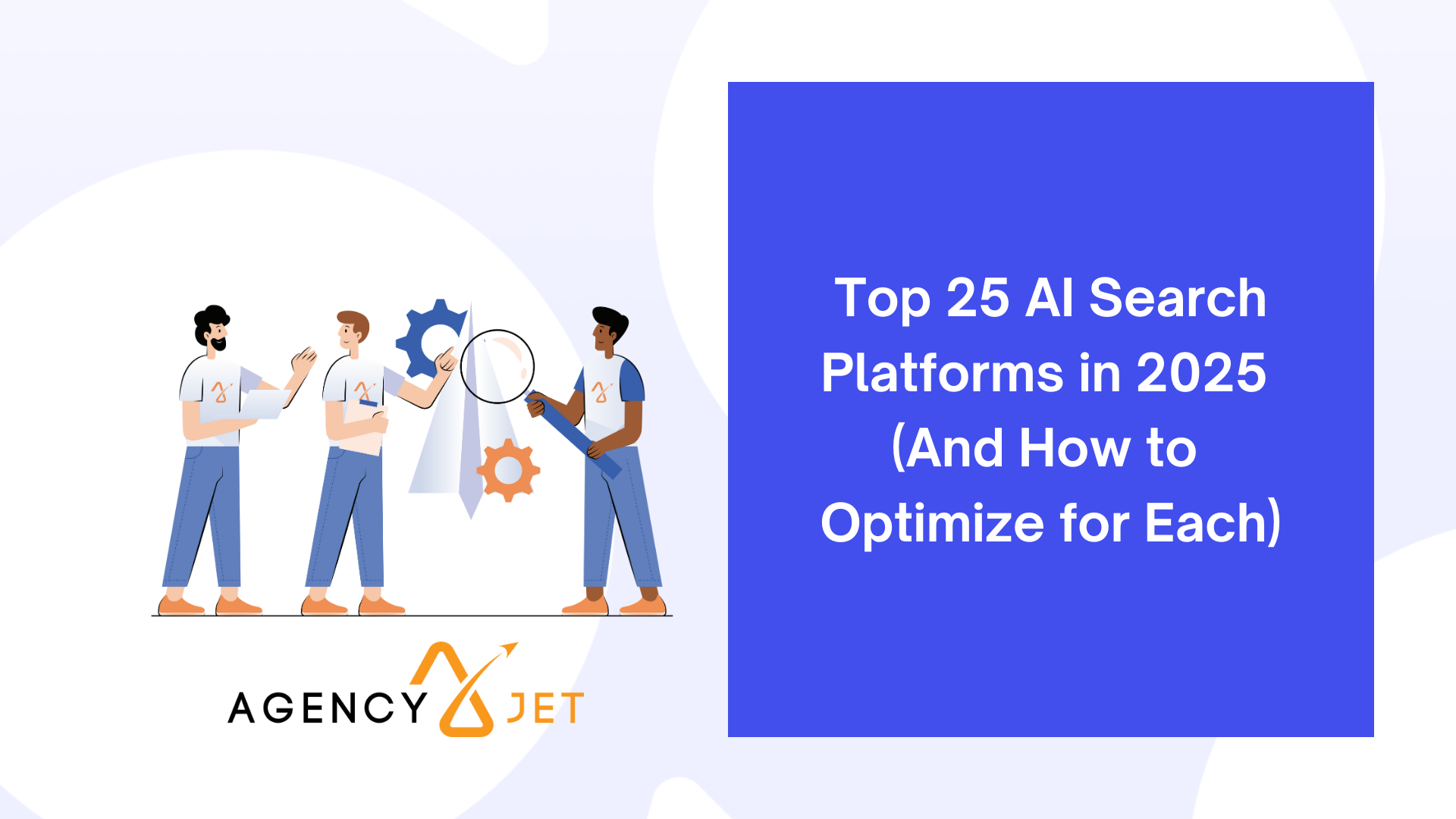 Top 25 AI Search Platforms in 2025 (And How to Optimize for Each)